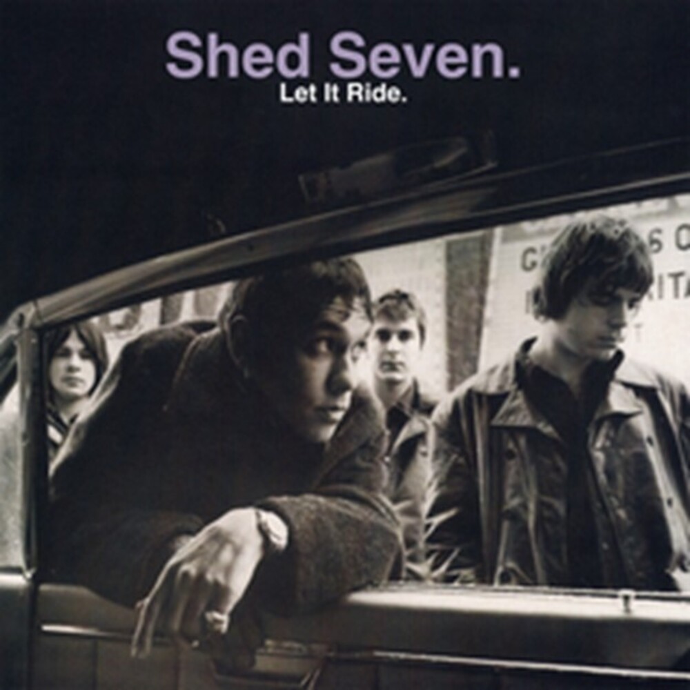 Shed Seven – Let It Ride (Vinyl, CD)