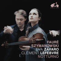 Faure / Szymanowski / Lefebvre - Notturno | Young Ones Records
