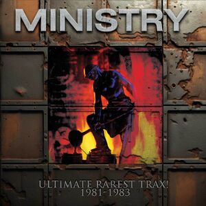 Ministry Ultimate Rarest Trax! - Silver on Collectors' Choice Music