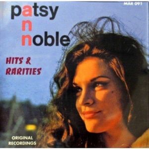 Patsy Ann Noble Hits & Rarities 25 Cuts on Collectors' Choice Music
