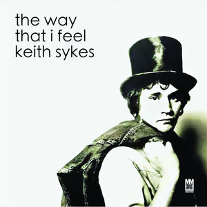 Keith Sykes, The Way That I Feel