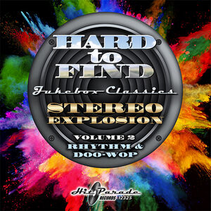 Various Artists, Hard To Find Jukebox Classics: Stereo Explosion 2 Rhythm & Doo Wop (Various ...