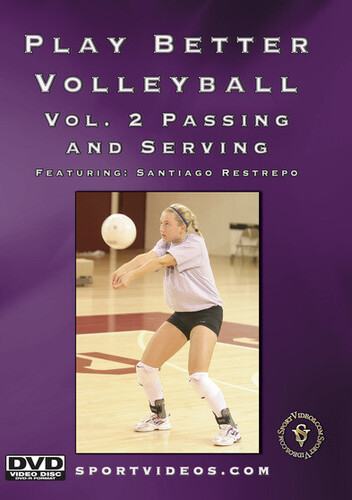 Play Better Volleyball 2: Passing & Serving - Play Better Volleyball ...